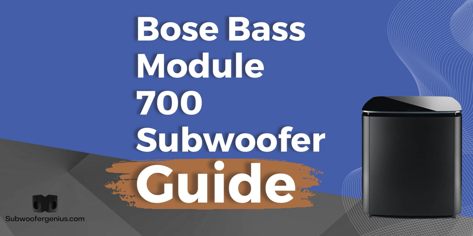 Bose Bass Module 700 Subwoofer Guide [Honest Opinion]