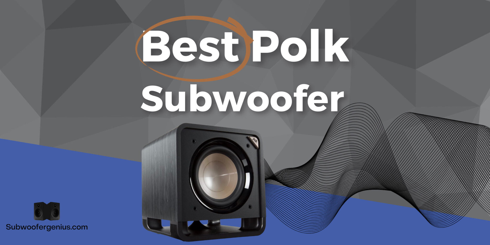 Best Polk Audio Subwoofer [Top Pick For 2024]